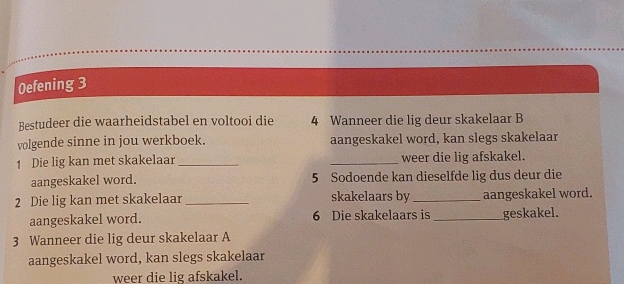 Oefening 3 Bestudeer die waarheidstabel en | StudyX