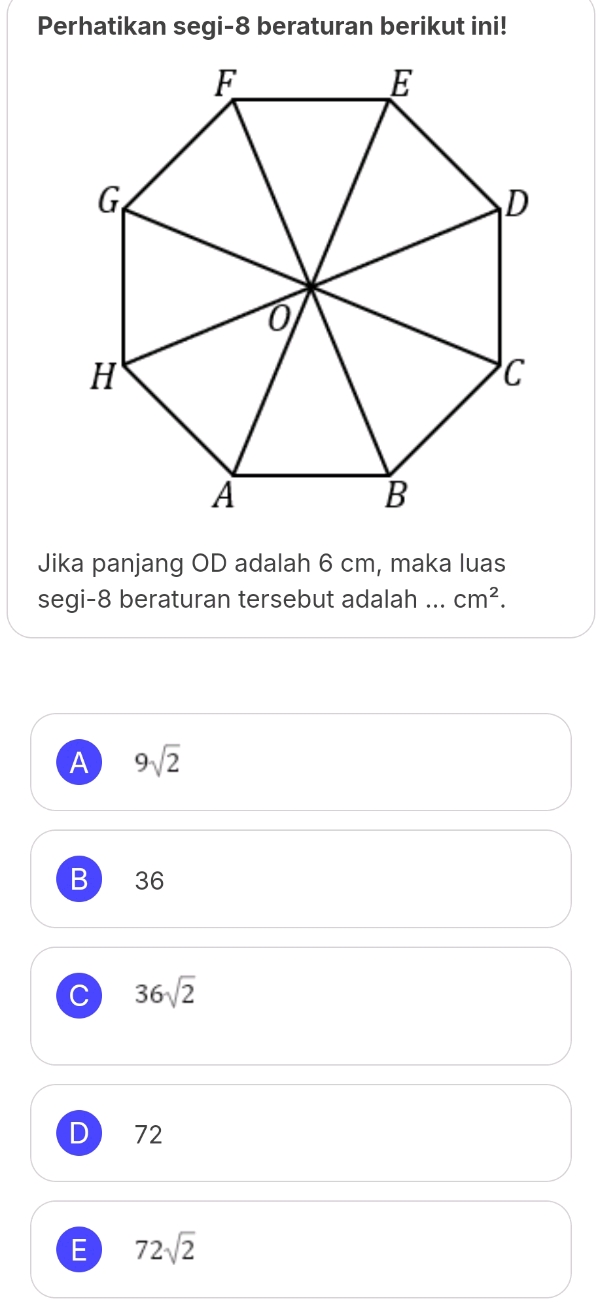 Perhatikan segi-8 beraturan berikut ini