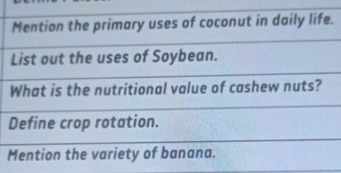 Mention the primary uses of coconut in daily | StudyX