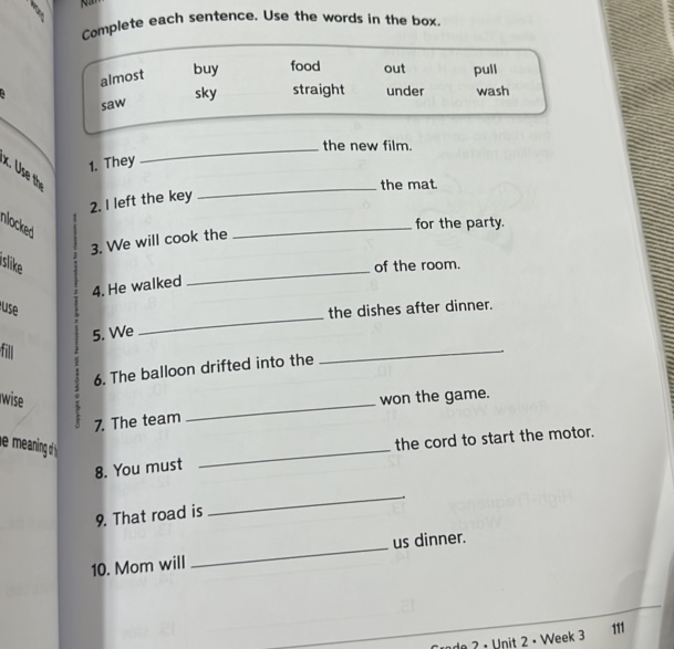 Complete each sentence Use the words in the | StudyX
