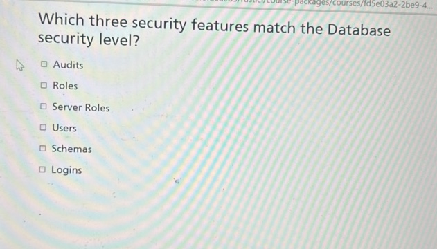Which three security features match the | StudyX
