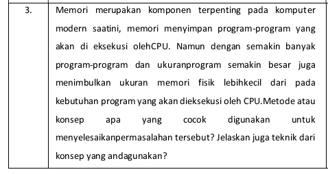 3 Memori merupakan komponen terpenting pada | StudyX