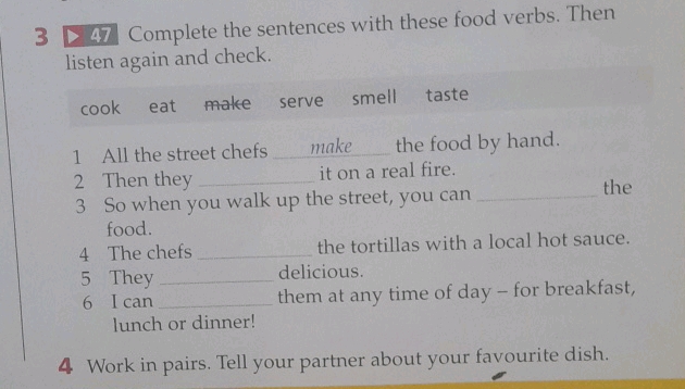 3 47 Complete the sentences with these food | StudyX