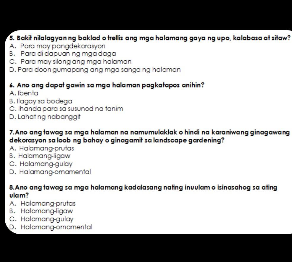 5 Bakit nilalagyan ng baklad o trellis ang | StudyX