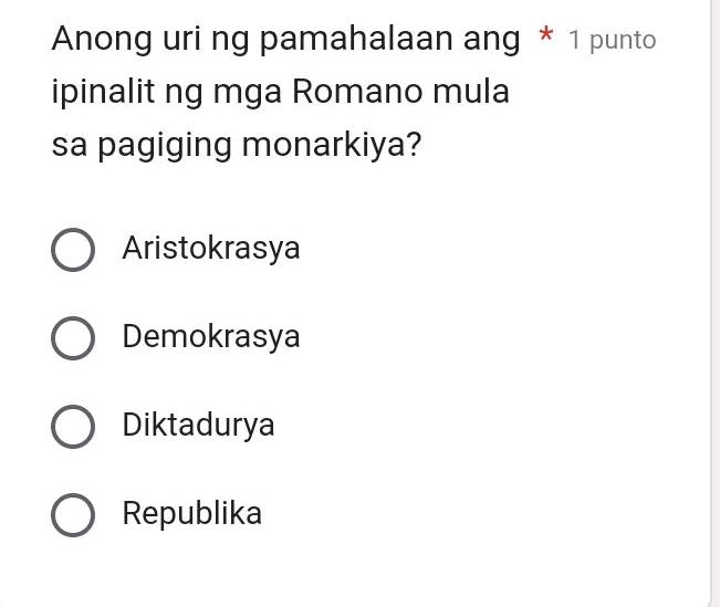 Anong uri ng pamahalaan ang ipinalit ng mga | StudyX