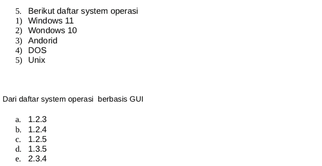 5 Berikut daftar system operasi 1) Windows | StudyX