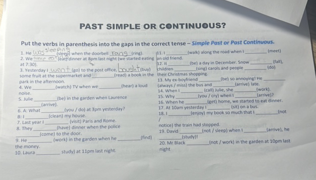PAST SIMPLE OR CONTINUOUS Put the verbs in | StudyX