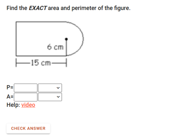 Find the EXACT area and perimeter of the | StudyX