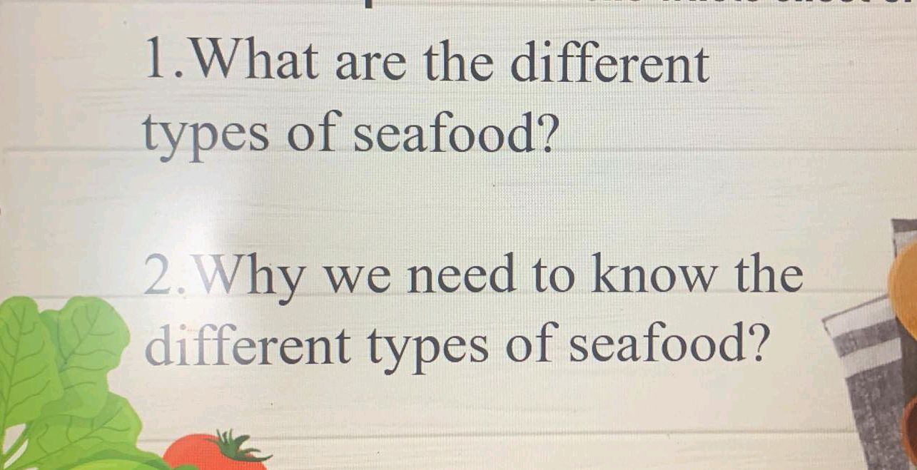 1 What are the different types of seafood 2 | StudyX