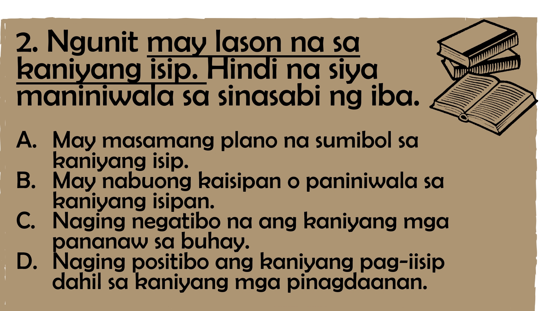 2 Ngunit may lason na sa kaniyang isip Hindi | StudyX