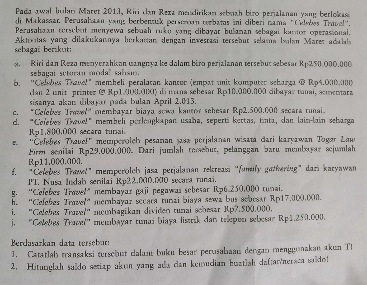 Pada awal bulan Maret 2013 Riri dan Reza | StudyX