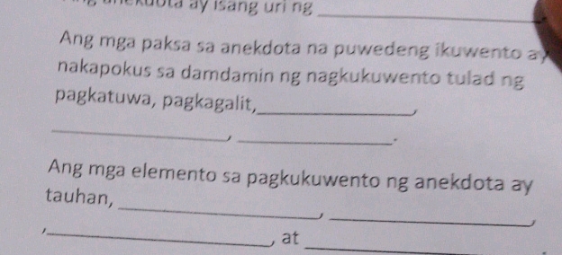Ang mga paksa sa anekdota na puwedeng | StudyX