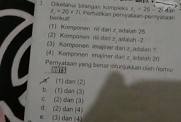 Diketahui bilangan kompleks z1 = 25 - 2i dan | StudyX