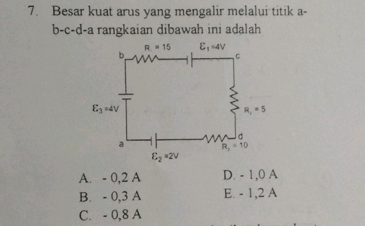 7 Besar kuat arus yang mengalir melalui | StudyX
