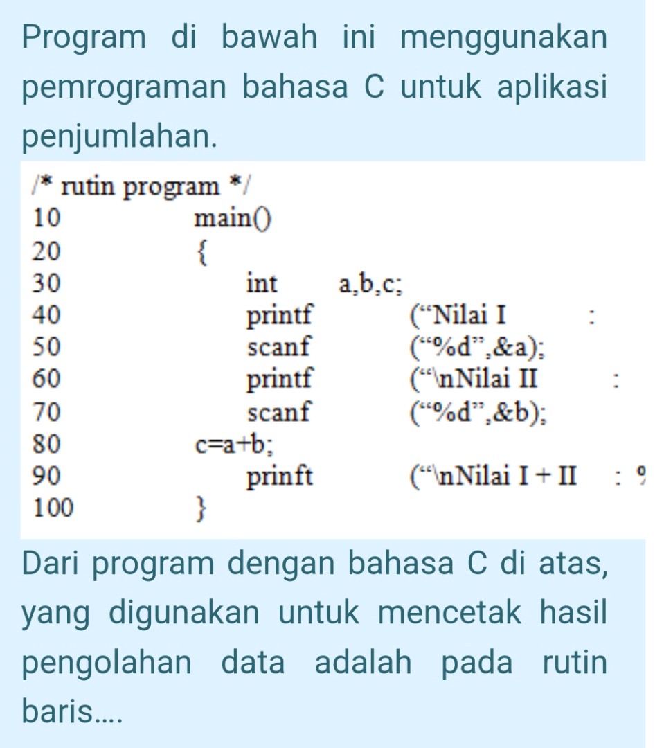 Program di bawah ini menggunakan pemrograman | StudyX