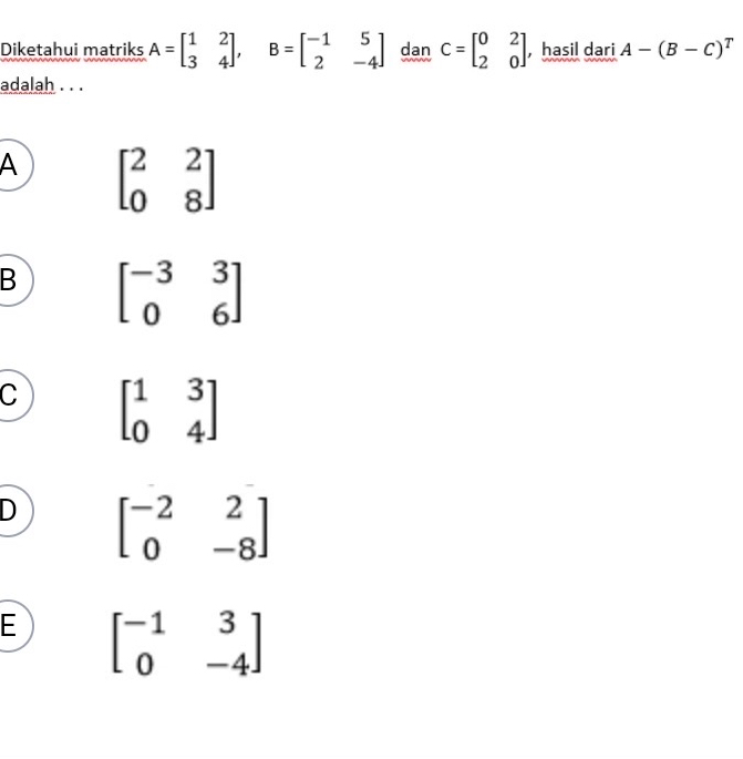 Diketahui matriks A = 1 2 3 4 bmatrix B = | StudyX