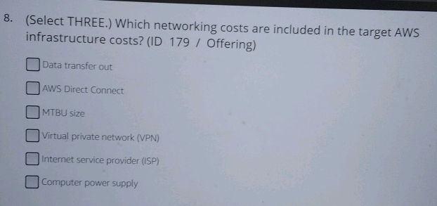 8 (Select THREE) Which networking costs are | StudyX