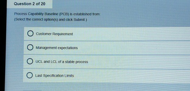 Question 2 of 20 Process Capability Baseline | StudyX