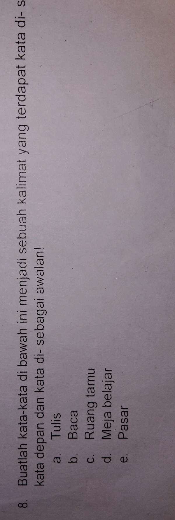 8 Buatlah kata-kata di bawah ini menjadi | StudyX