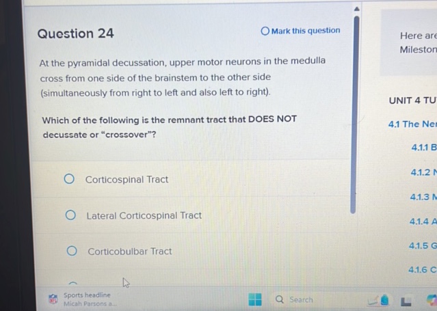 Question 24 At the pyramidal decussation | StudyX