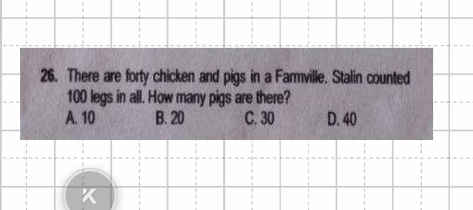 26 There are forty chicken and pigs in a | StudyX