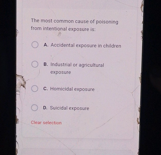 The most common cause of poisoning from | StudyX