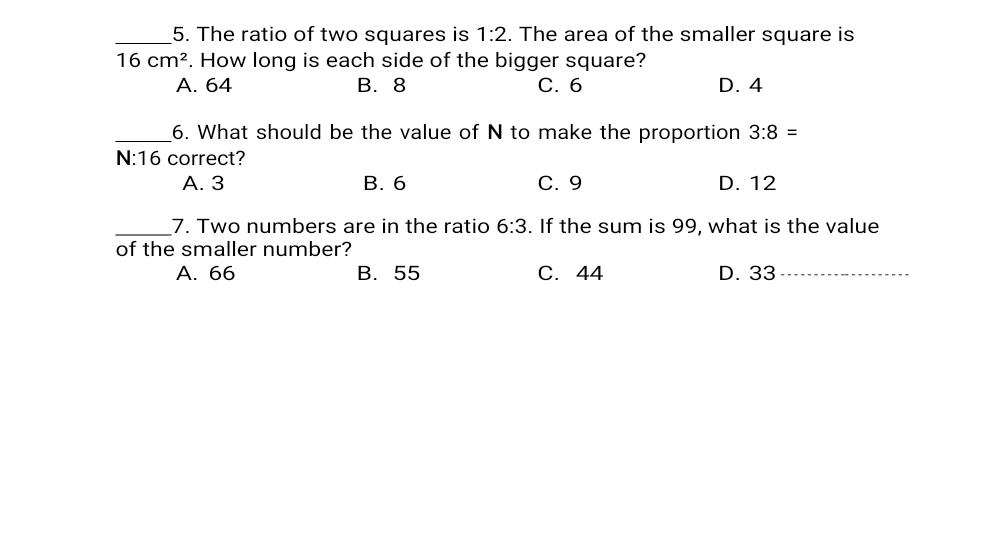 5 The ratio of two squares is 12 The area of