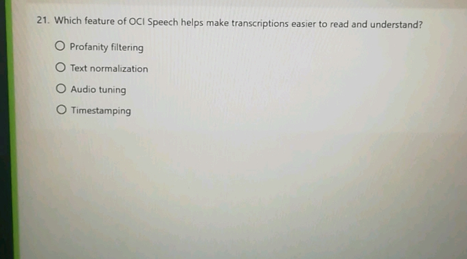 21 Which feature of OCI Speech helps make | StudyX