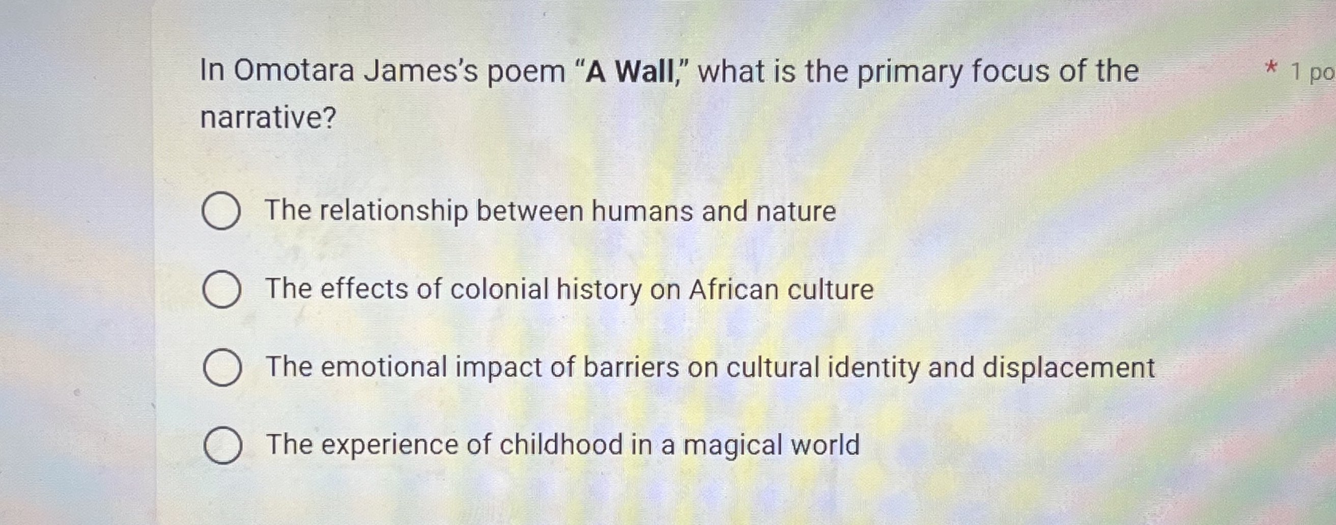 In Omotara Jamess poem A Wall what is the | StudyX