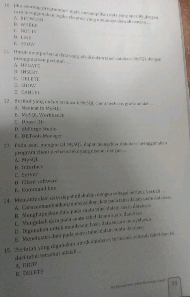 10 Jika seorang programmer ingin menampilkan | StudyX