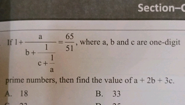 If 1+ ab+ 1c+ 1a = 6551 where a b and c are | StudyX