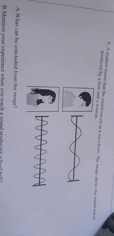 b A student learns that the sound travels in | StudyX