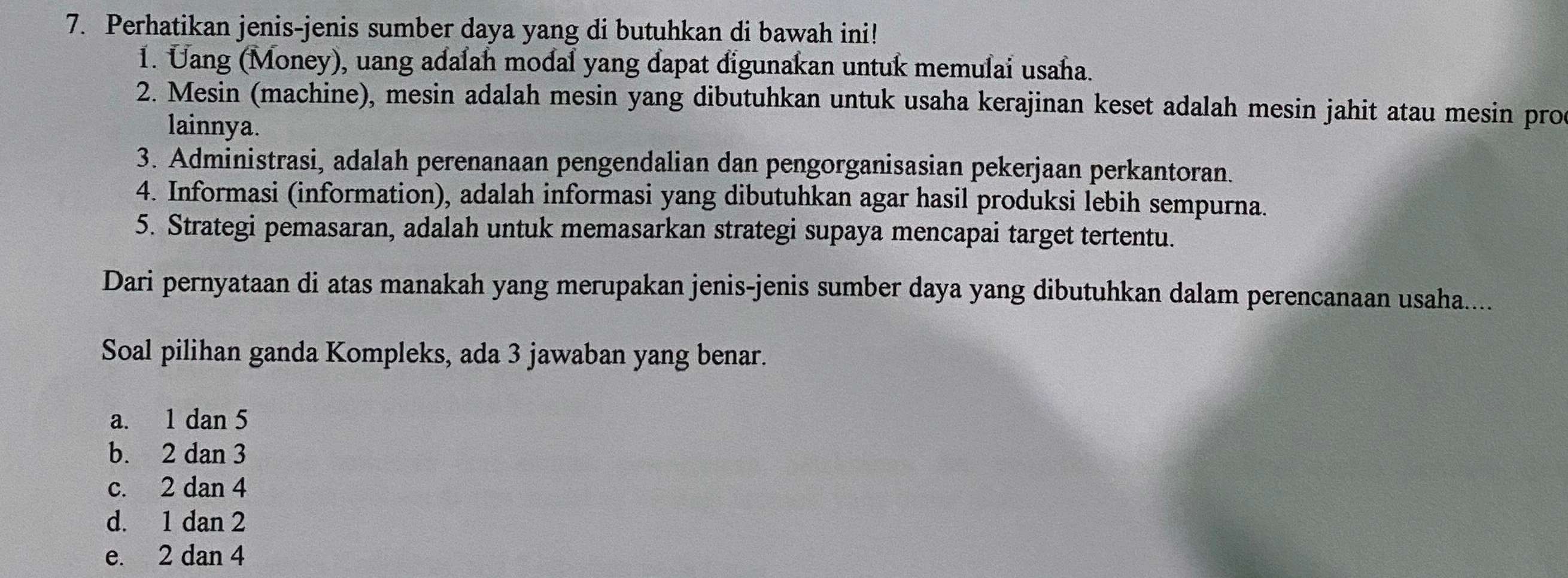 7 Perhatikan jenis-jenis sumber daya yang | StudyX