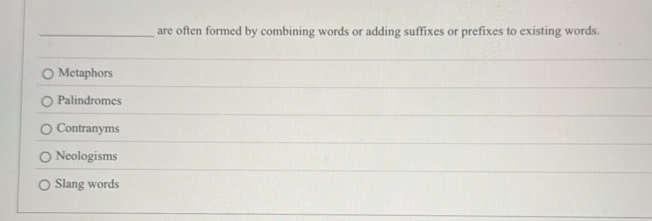 are often formed by combining words or