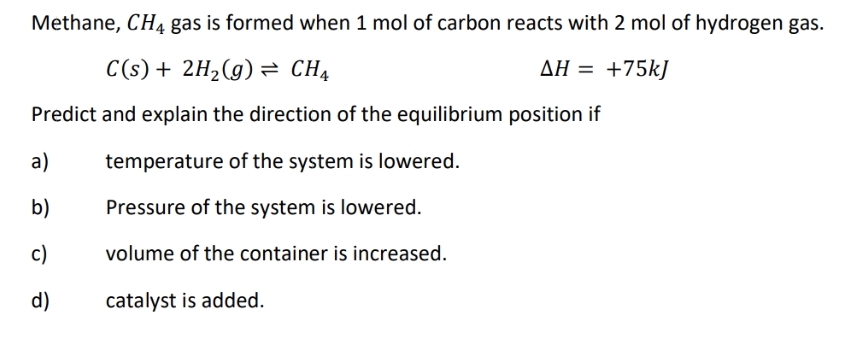 Methane CH4 gas is formed when 1 mol of | StudyX