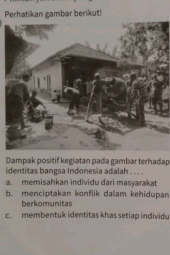 Perhatikan gambar berikut Dampak positif | StudyX