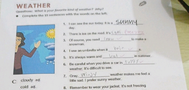 WEATHERQuestions What is your favorite kind | StudyX