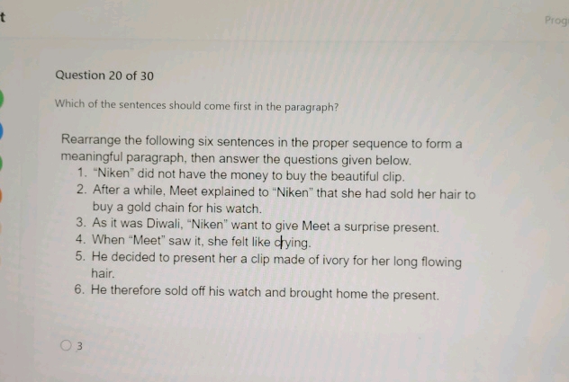 Which of the sentences should come first in the paragraph Rearrange the ...