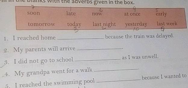 Fill in the blanks with the adverbs given in | StudyX