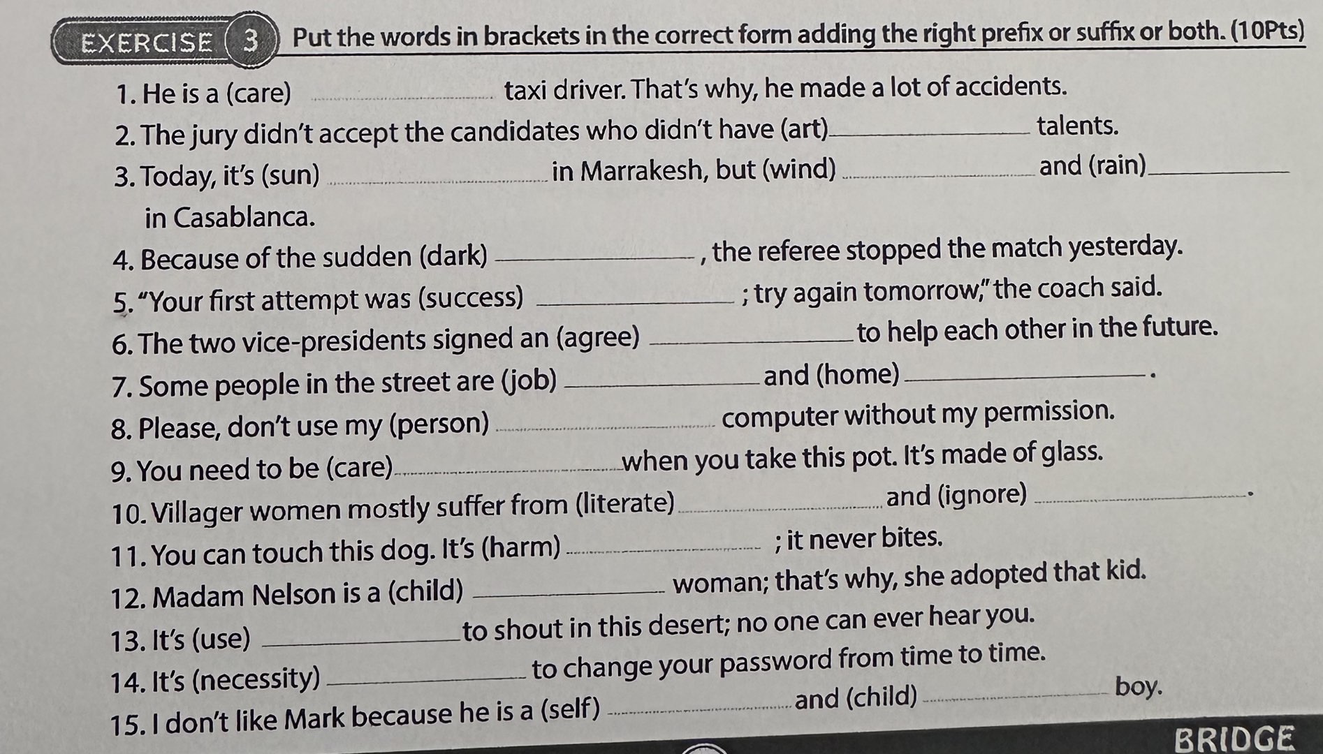EXERCISE (3 Put the words in brackets in the | StudyX