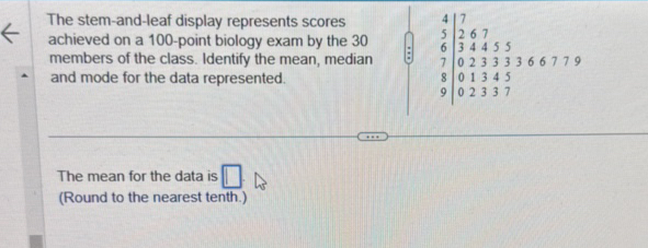 The stem-and-leaf display represents scores | StudyX