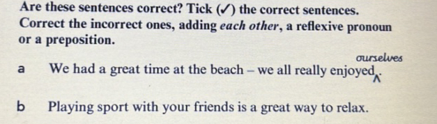 Are these sentences correct Tick ( ) the | StudyX