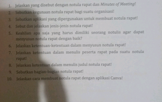 1 Jelaskan yang disebut dengan notula rapat | StudyX