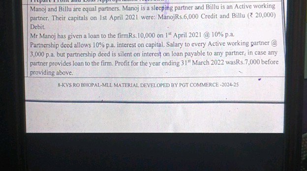 Manoj and Billu are equal partners Manoj is | StudyX