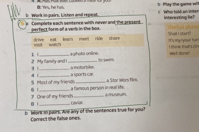 Complete each sentence with never and the | StudyX