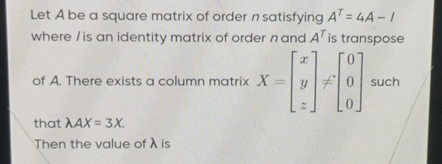 Let A be a square matrix of order n | StudyX