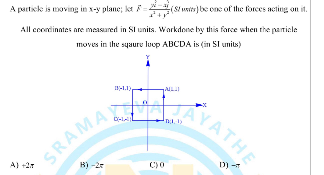 A particle is moving in x- y plane let F= | StudyX