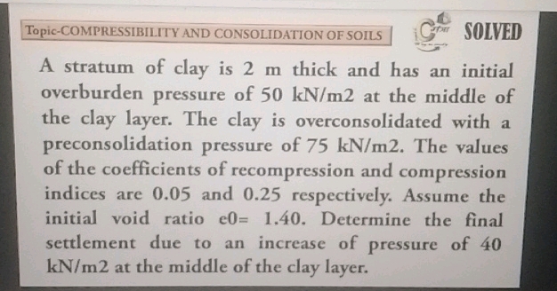 Topic-COMPRESSIBILITY AND CONSOLIDATION OF | StudyX
