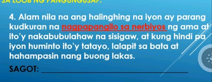 4 Alam nila na ang halinghing na iyon ay | StudyX