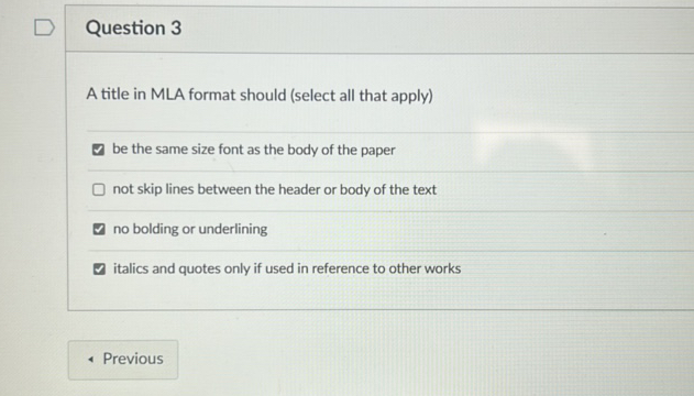 Question 3 A title in MLA format should | StudyX